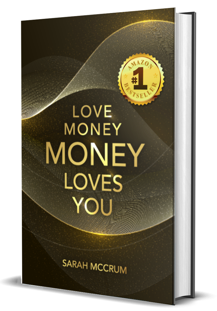 Love Money Money Loves You Sarah McCrum - Love Money, Money Loves You